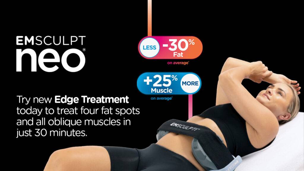 Emsculpt Neo – Sculpt Your Body with Less Fat, More Muscle
